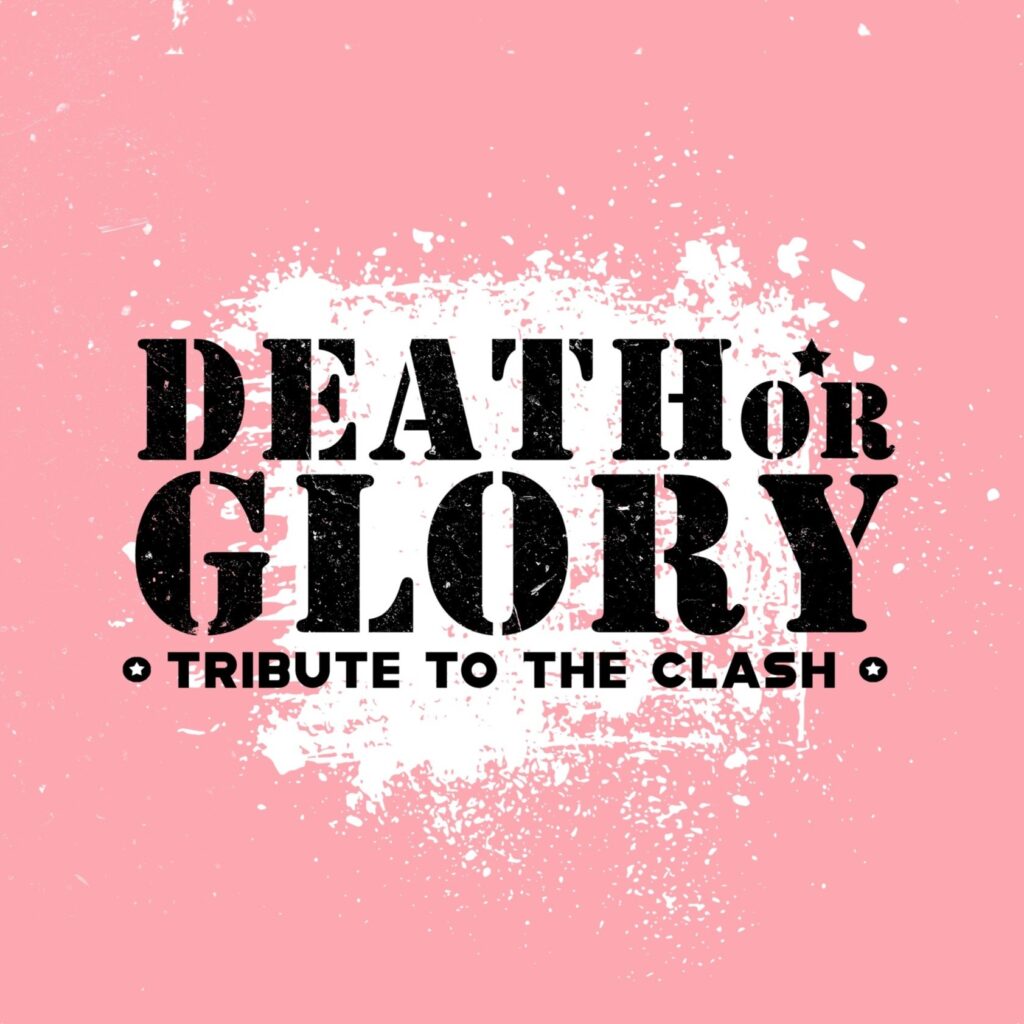 DEATH OR GLORY – *Tribute to The Clash* – Skipton Sound Bar